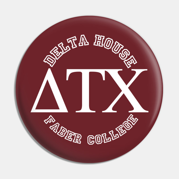 Delta House Faber Chapter - Animal House - Pin | TeePublic