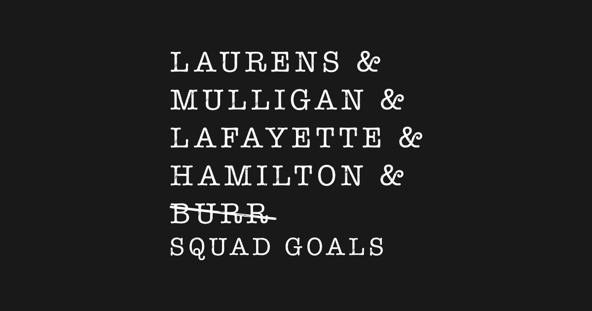 hamilton squad - Hamilton - T-Shirt | TeePublic