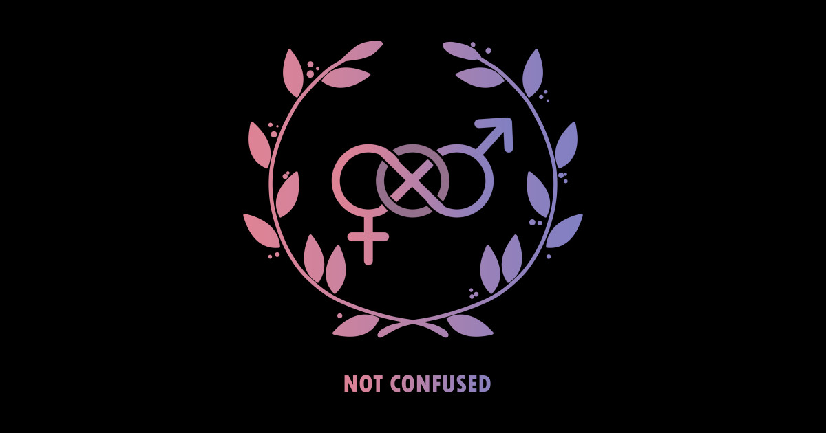 Not. Confused. - Bisexual - Sticker | TeePublic
