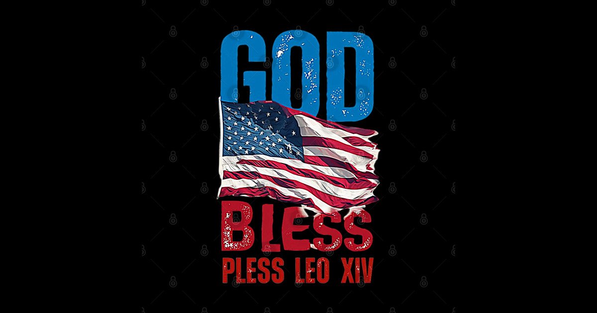 God-Bless-Pope-Leo-XIV - God Bless Pope Leo Xiv - Sticker | TeePublic