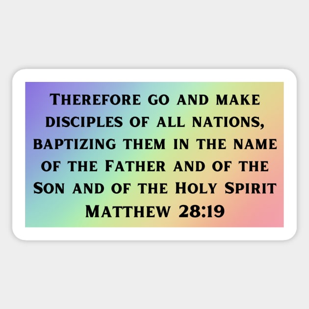 Bible Verse Matthew 28:19 - Great Commission - Sticker | TeePublic