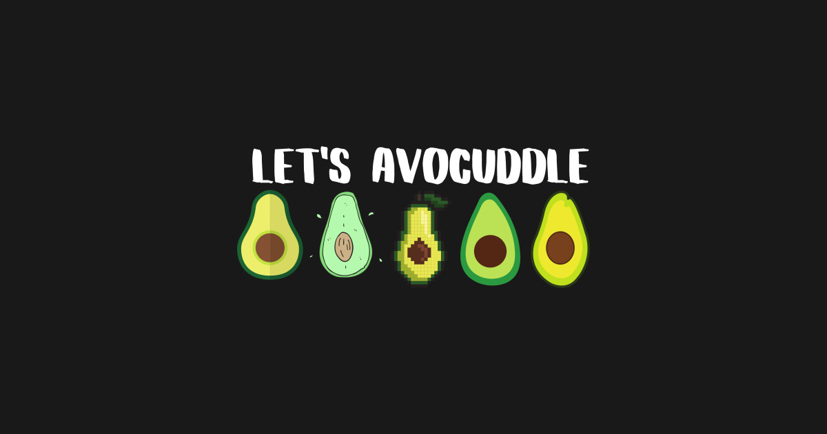 Let's Avocuddle (white logo) - Avocuddle - T-Shirt | TeePublic