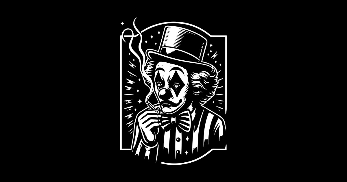 sad clown in the circus - Clown - Posters and Art Prints | TeePublic