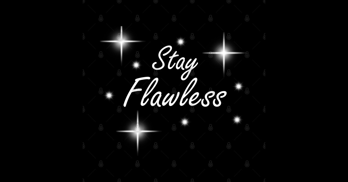Stay Flawless White Star - Flawless - Sticker | TeePublic
