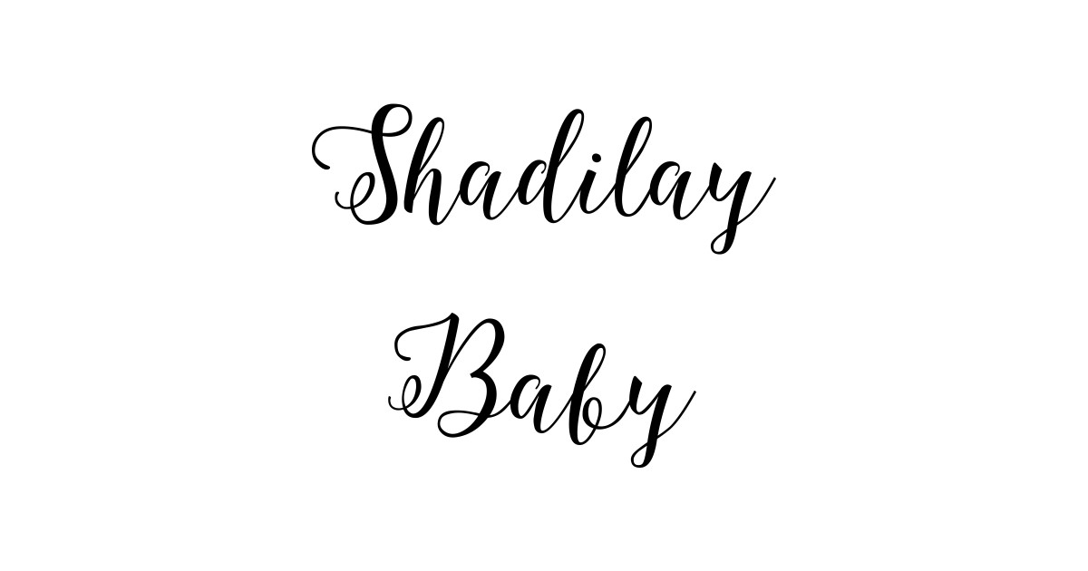 Shadilay Baby Political T Shirt - Shadilay - T-Shirt | TeePublic