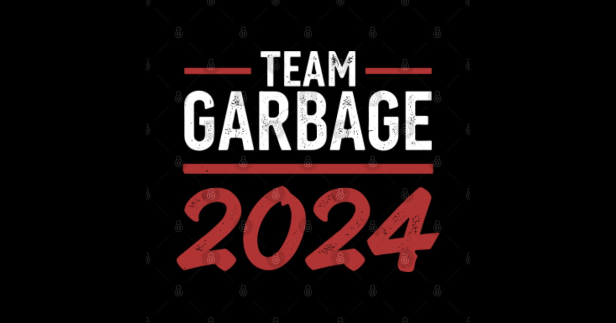 Team Garbage For Trump 2024 - Team Garbage For Trump 2024 - Sticker ...