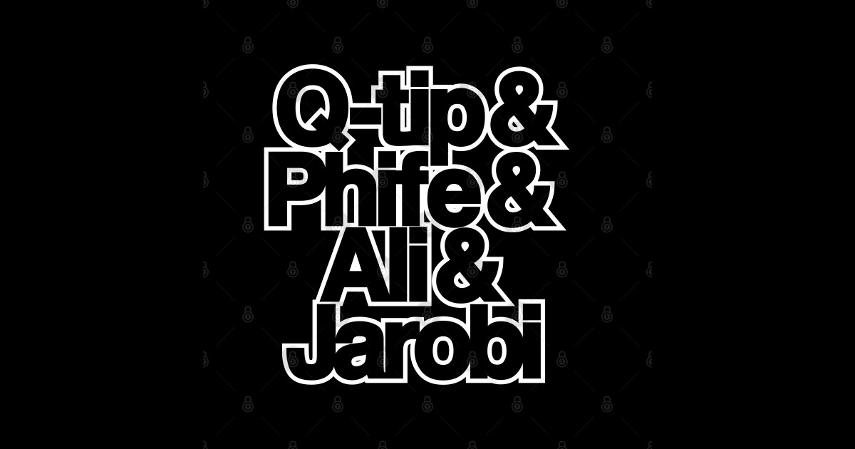 Q-Tip & Phife & Ali & Jarobi - Hip Hop - Sticker | TeePublic