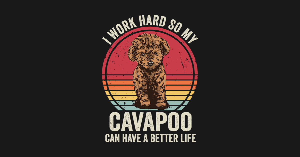 Funny Cavapoo Quote Cute Cavapoo Owner - Cavapoo - T-Shirt | TeePublic