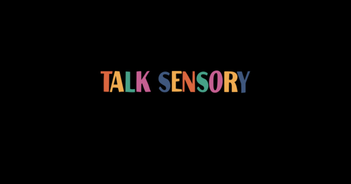 talk sensory to me - Talk Sensory To Me - Sticker | TeePublic