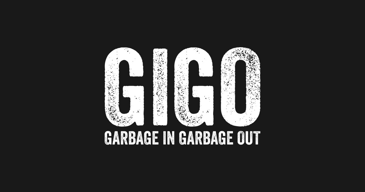 GIGO-Garbage-In-Garbage-Out-White-Ink - Gigo Garbage In Garbage Out - T ...