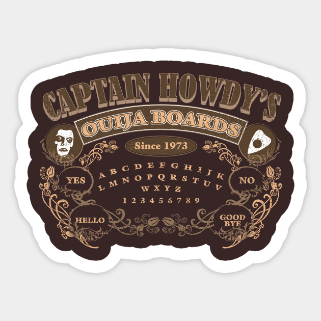 Captain Howdy’s Ouija Boards - The Exorcist - Sticker | TeePublic