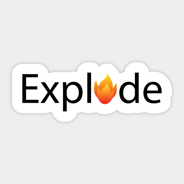 Explode exploding typographic logo design - Explode - Sticker | TeePublic