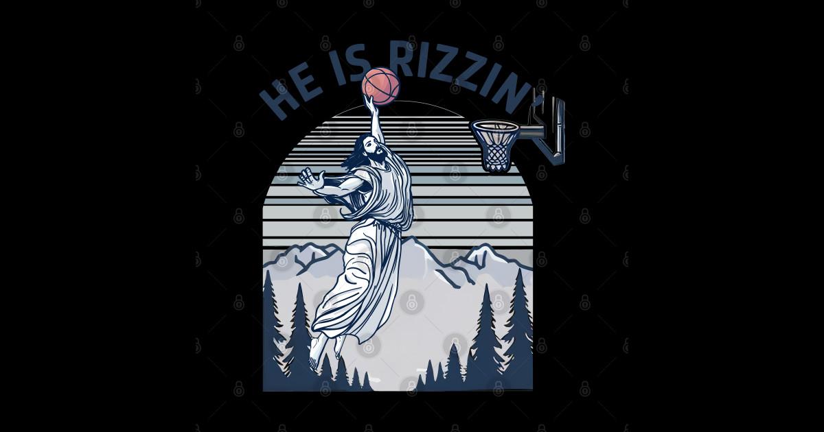 He Is Rizzin' Funny Jesus Playing Basketball M1954 - Easter - Sticker ...