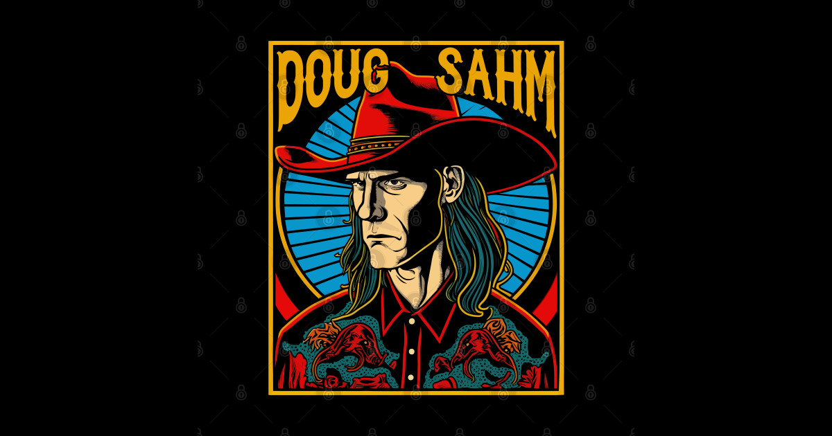 Doug Sahm \/\ Original Retro Fan Design - Doug Sahm - Posters and Art ...