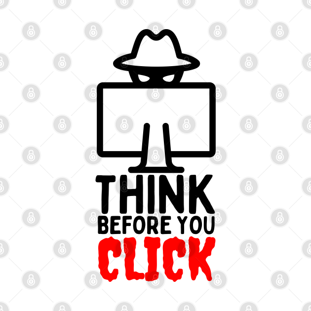 Think Before You Click - Think Before You Click Cybersecurity - Mug ...