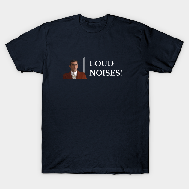 Loud Noises! - Brick Tamland - T-Shirt | TeePublic