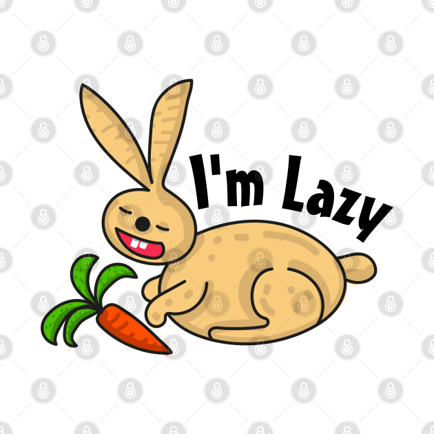 Lazy Rabbit - Lazy Rabbit - T-Shirt | TeePublic