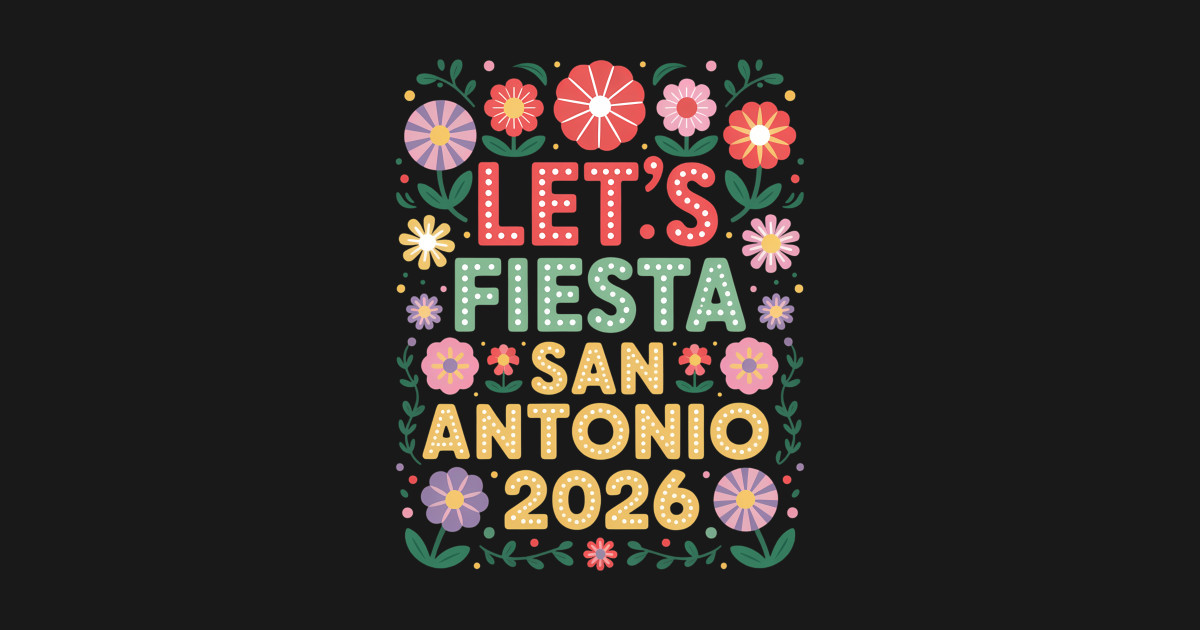 San Antonio 2026 Fiesta Cinco De Mayo Texas Culture Mexico - Fiesta - T ...