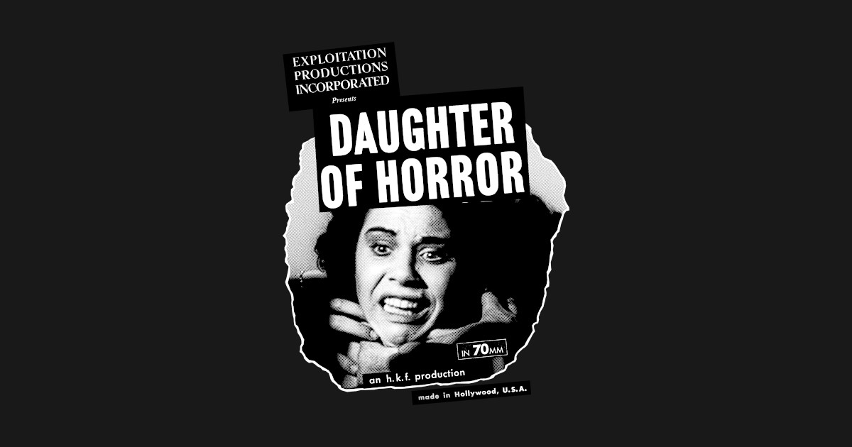 Daughter of Horror! - Film - T-Shirt | TeePublic