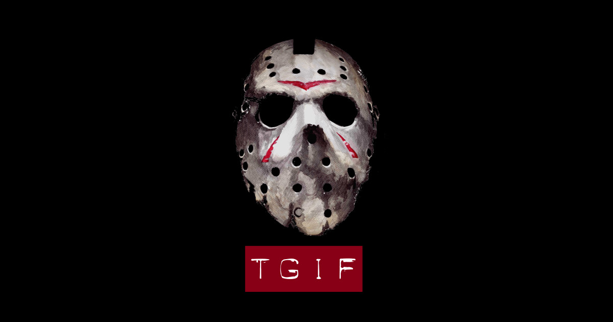 Jason 13th TGIF - Tgif 13th - Sticker | TeePublic