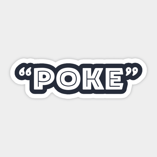 Poke me! Funny meme - Poking Fun - Sticker | TeePublic