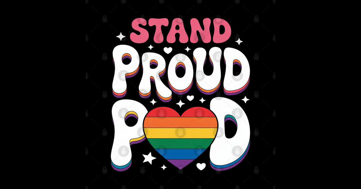Stand Proud Transgender Gay Lesbian LGBT Rainbow Pride Month - Stand ...