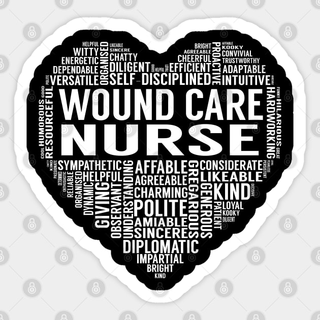 Wound Care Nurse Heart - Wound Care Nurse - Sticker | TeePublic