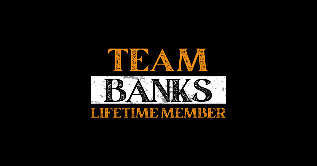 Team BANKS Lifetime Member - Banks - Posters and Art Prints | TeePublic