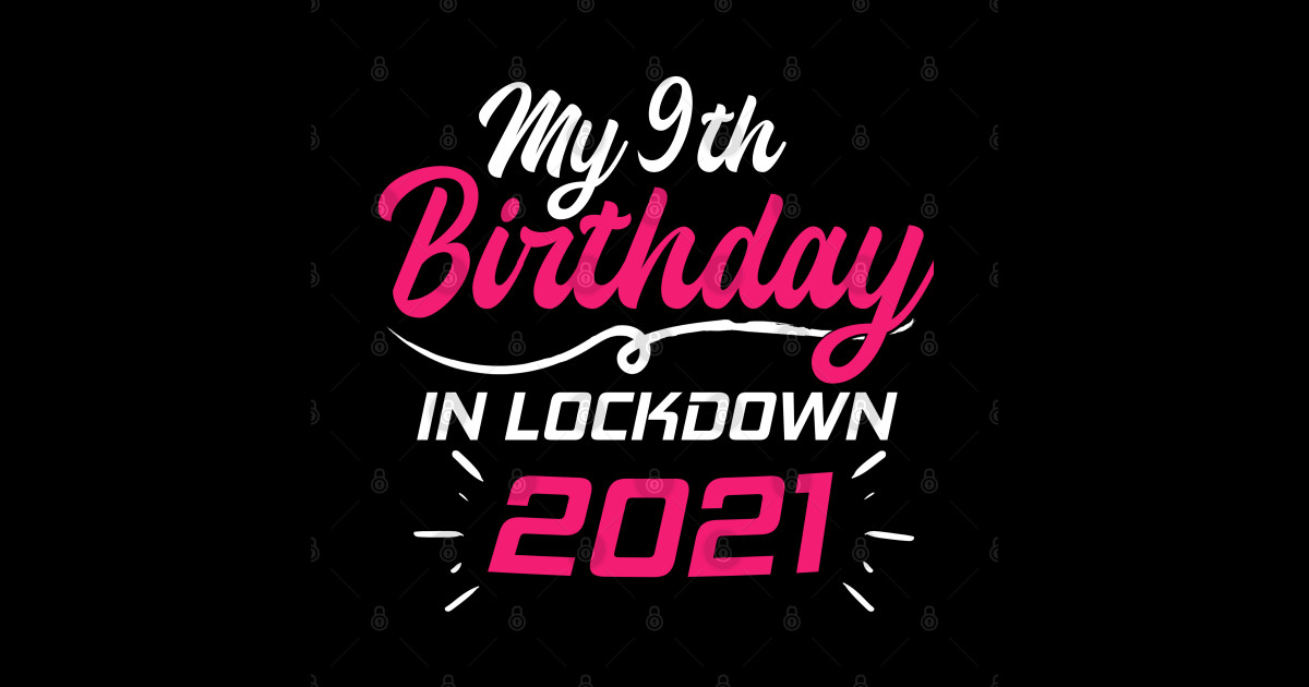 Adorable Gift Ideas My 9th Birthday In Lockdown 2021 Birthday Gift adorable-gift-ideas-my-9th-birthday-in-lockdown-2021-birthday-gift