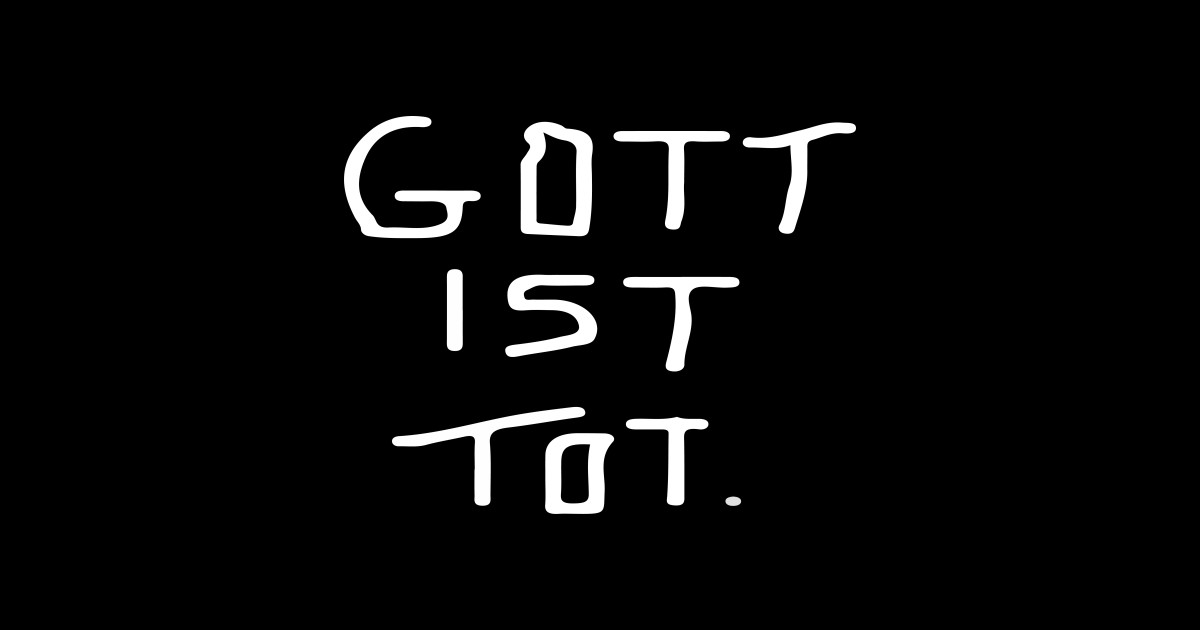 "Gott ist Tot" original T - God Is Dead - Mug | TeePublic