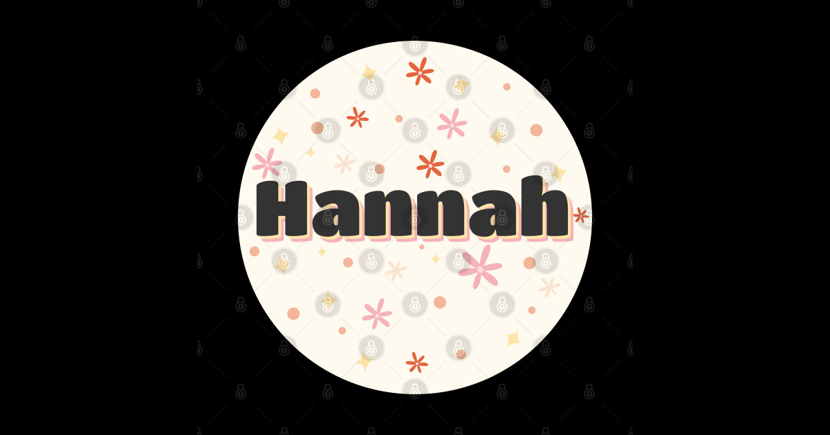 Hannah name cute design - Hannah - Sticker | TeePublic
