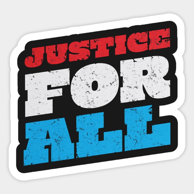 Justice For All - Best Selling - Sticker | TeePublic