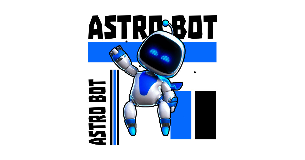 Astro Bot - Astro Bot - T-Shirt | TeePublic