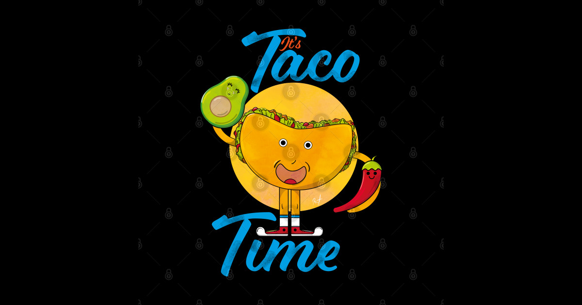Taco time - Tacos - Sticker | TeePublic