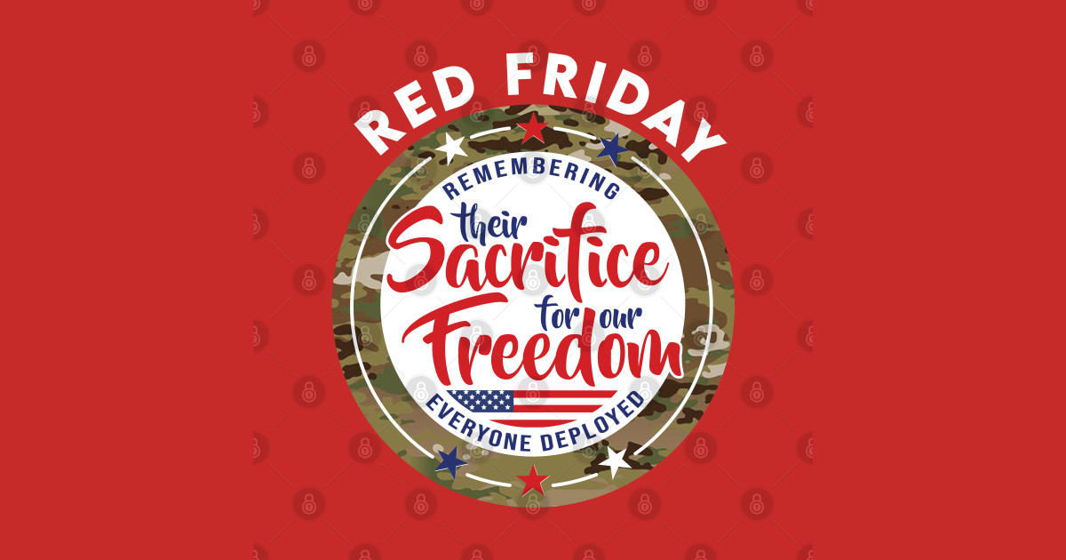 Red Friday Deployed Military - Red Friday - T-Shirt | TeePublic