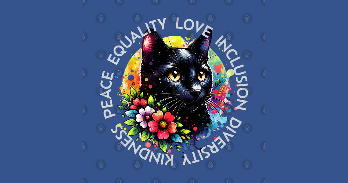 Equality Cat - Peace Love Inclusion Equality Diversity - T-Shirt ...