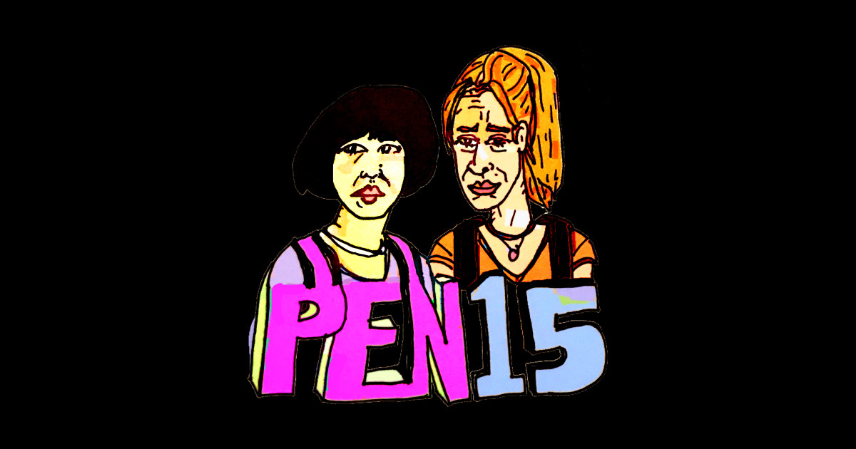 PEN15 - Pen15 Show - Posters and Art Prints | TeePublic