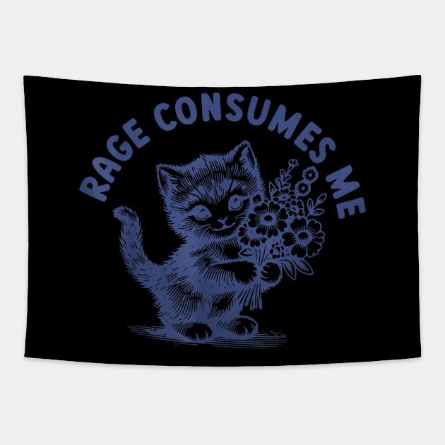 Rage Consumes Me Cat Flower Cute Kitty Cat Meme - Meme - Tapestry ...