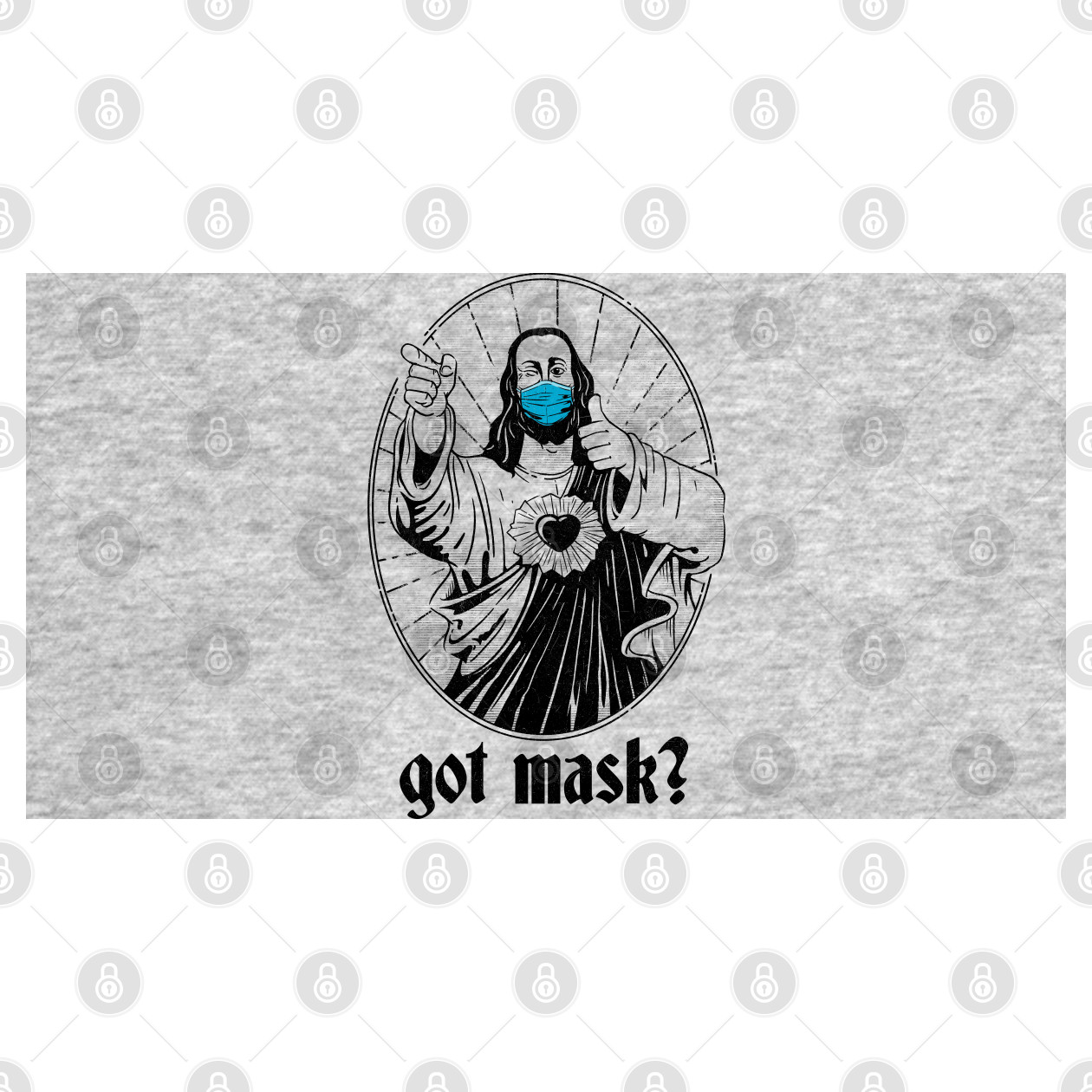 Got Mask? - Buddy Christ - T-Shirt | TeePublic
