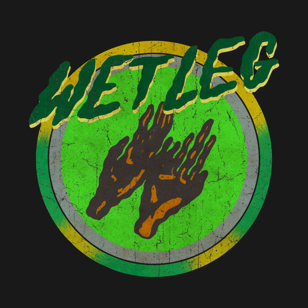 wet leg tour on t shirt - Wet Leg - T-Shirt | TeePublic