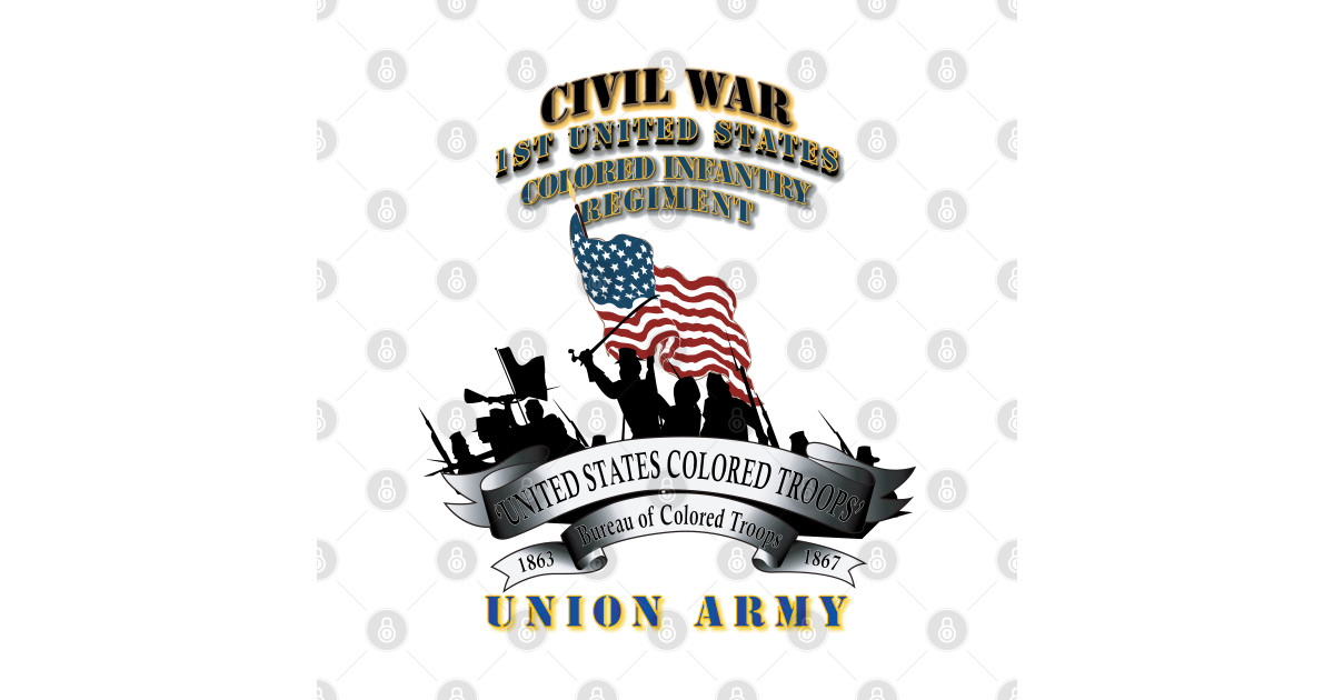 Civil War - 1st United States Colored Infantry Regiment with USCT ...