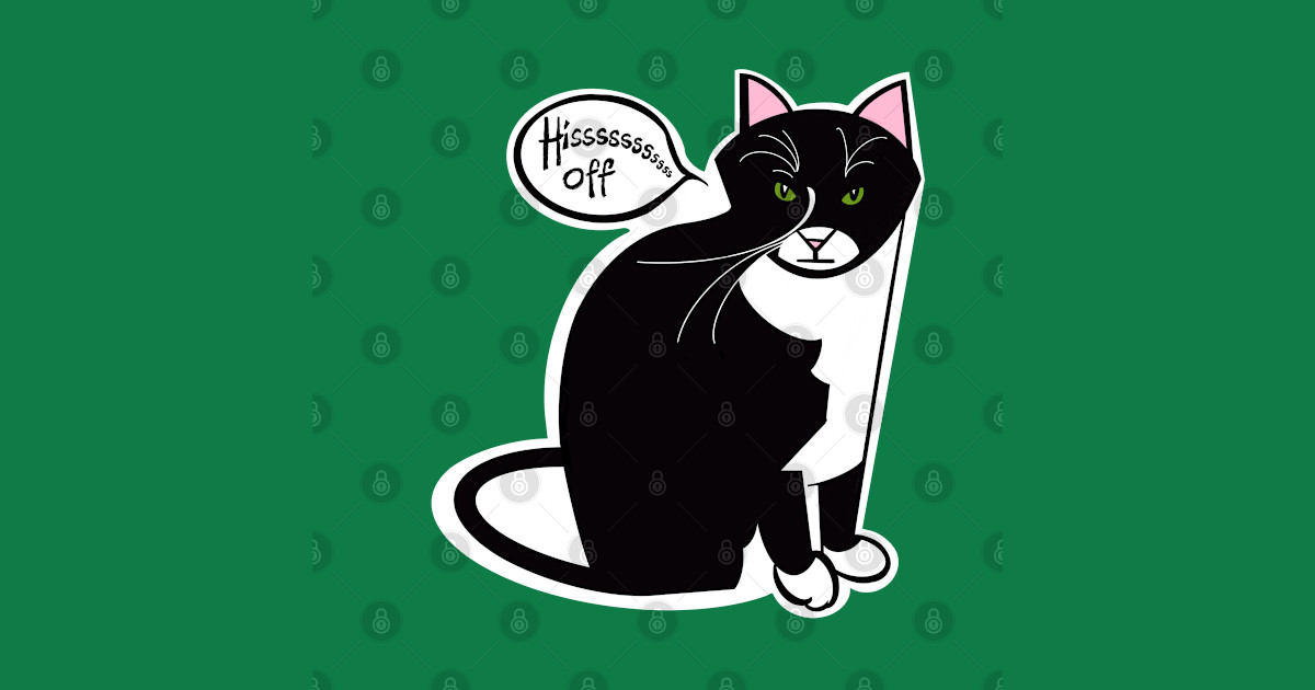 Hissed Off Cat - Hiss Off - T-Shirt | TeePublic