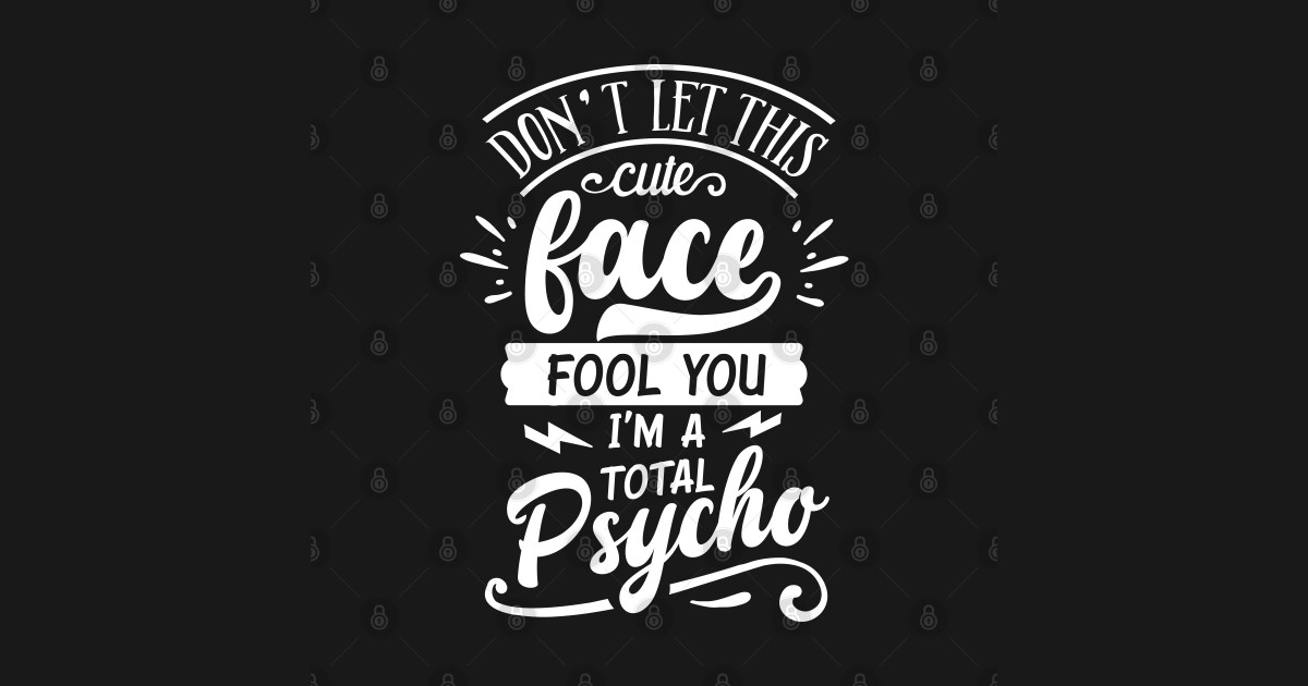 Dont Let My Face Fool You Teeshirt T Shirt Teepublic