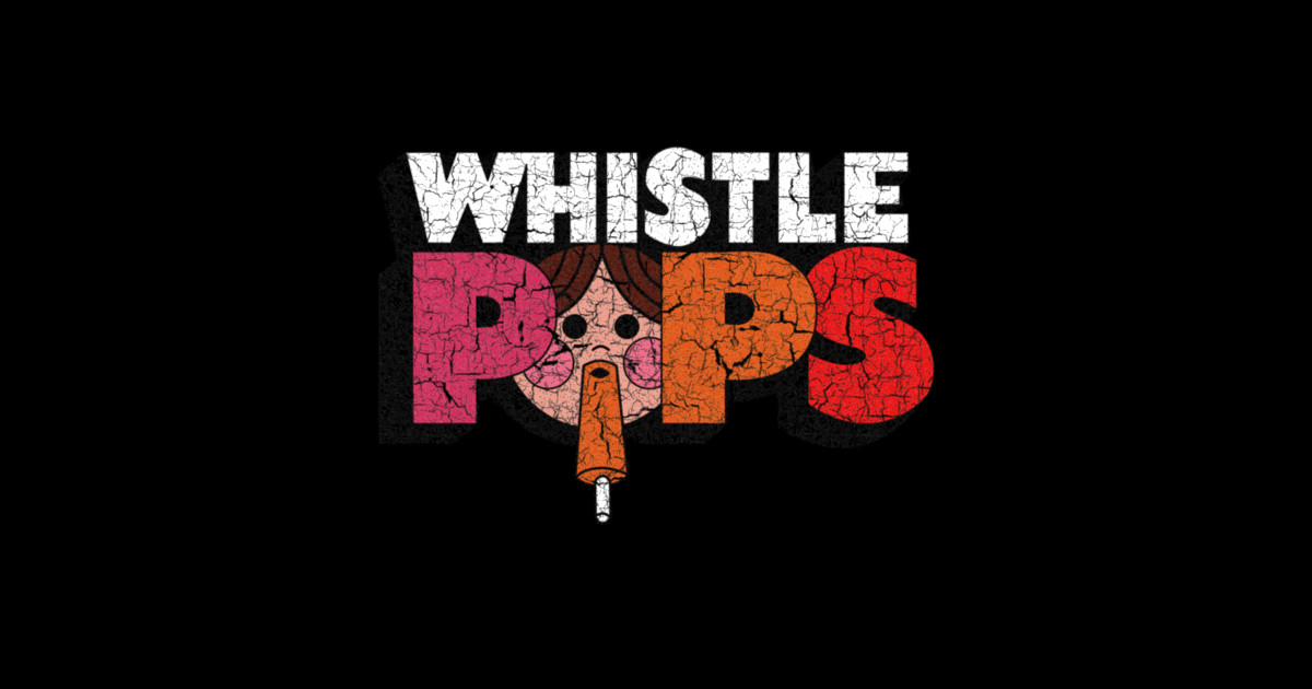 Whistle Pops - Whistle Pops - Sticker | TeePublic
