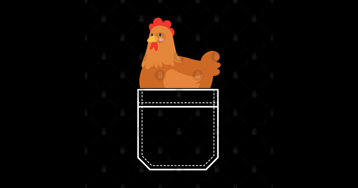 Cute and Funny Chicken in a Pocket - Chicken Lovers - Chicken In A ...