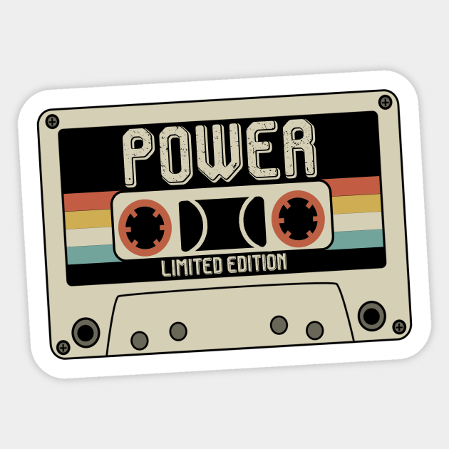 Power- Limited Edition - Vintage Style - Power - Sticker | TeePublic