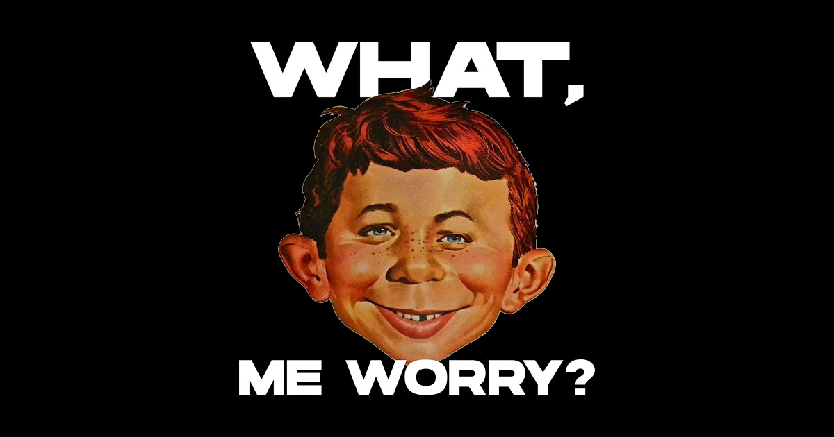 WHAT, ME WORRY? | ALFRED E NEUMAN MAD MAGAZINE - Mad Magazine - Sticker ...