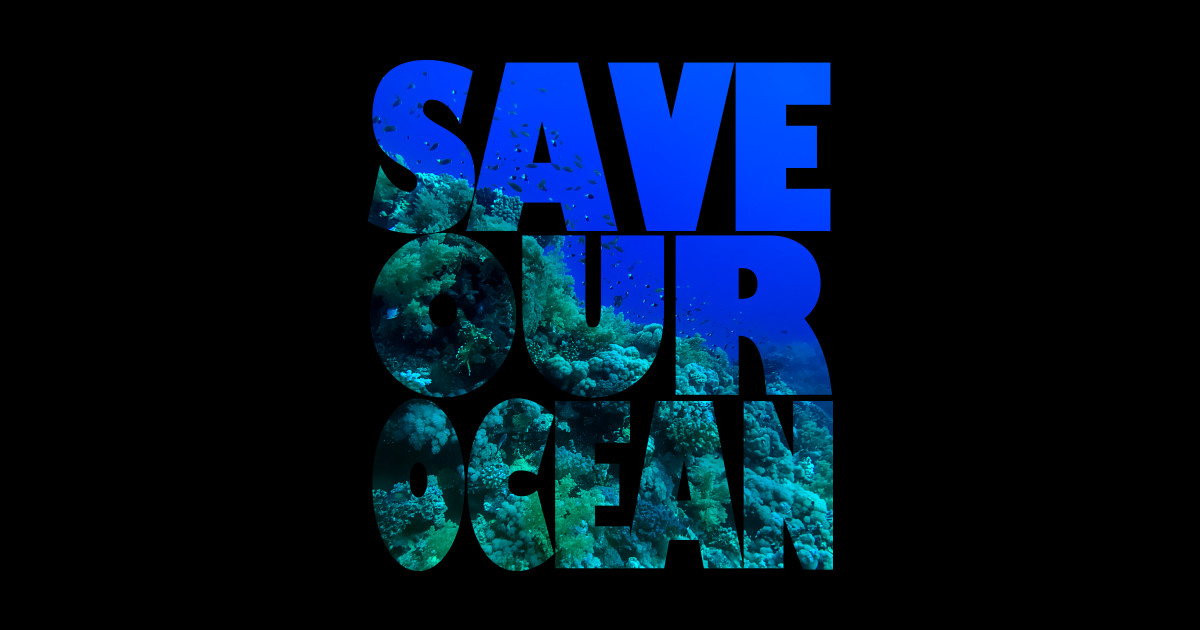 Save Our Ocean - Save Our Oceans - Sticker | TeePublic