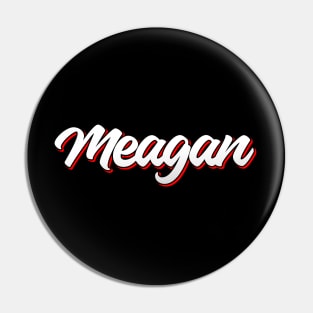 Meagan Name Cool 70s Retro Font Pins and Buttons for Sale | TeePublic