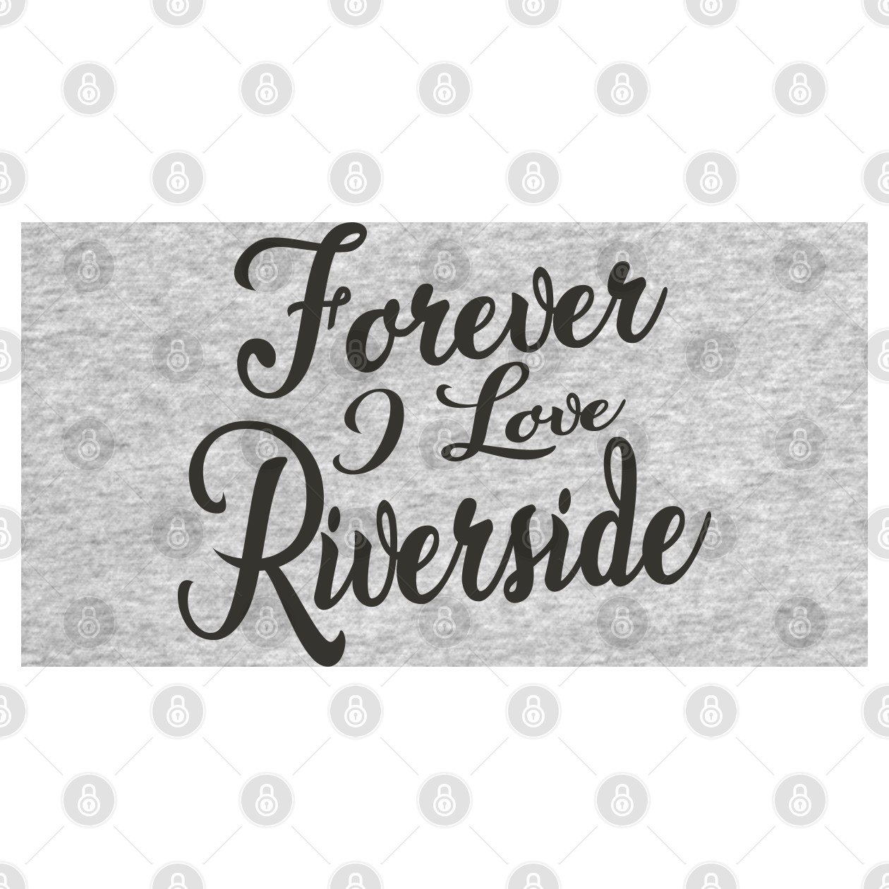 Forever i love Riverside - Riverside California - Hoodie | TeePublic